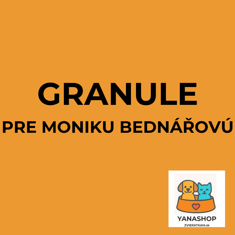 Granule pre Moniku Bednářovú - yanashopzvieratkam.sk
